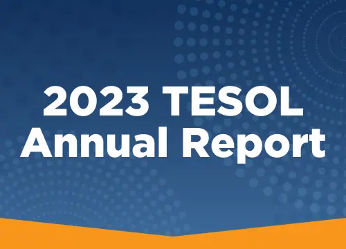 Check out the highlights from the past year of TESOL's efforts in ...